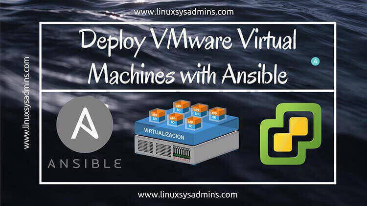 Deploy VMware Virtual machines with Ansible for lazy admins